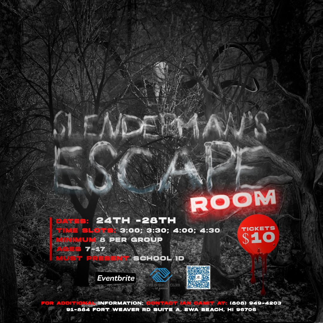 Slendermanʻs Escape Room- 10/24-28/2022 - Boys & Girls Club Of Hawaii